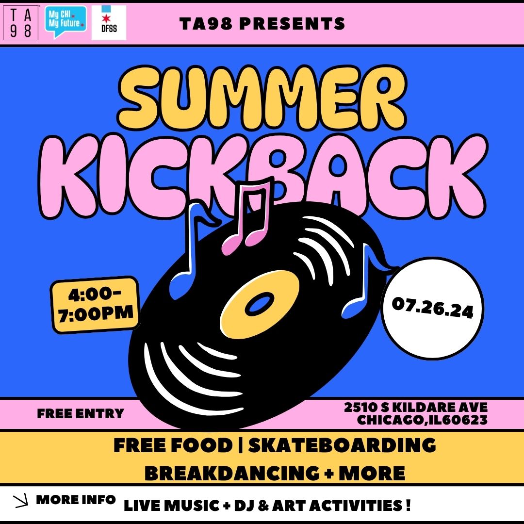 Workshop Detail Summer Kickback in Little Village by The Alliance 98 (TA98)